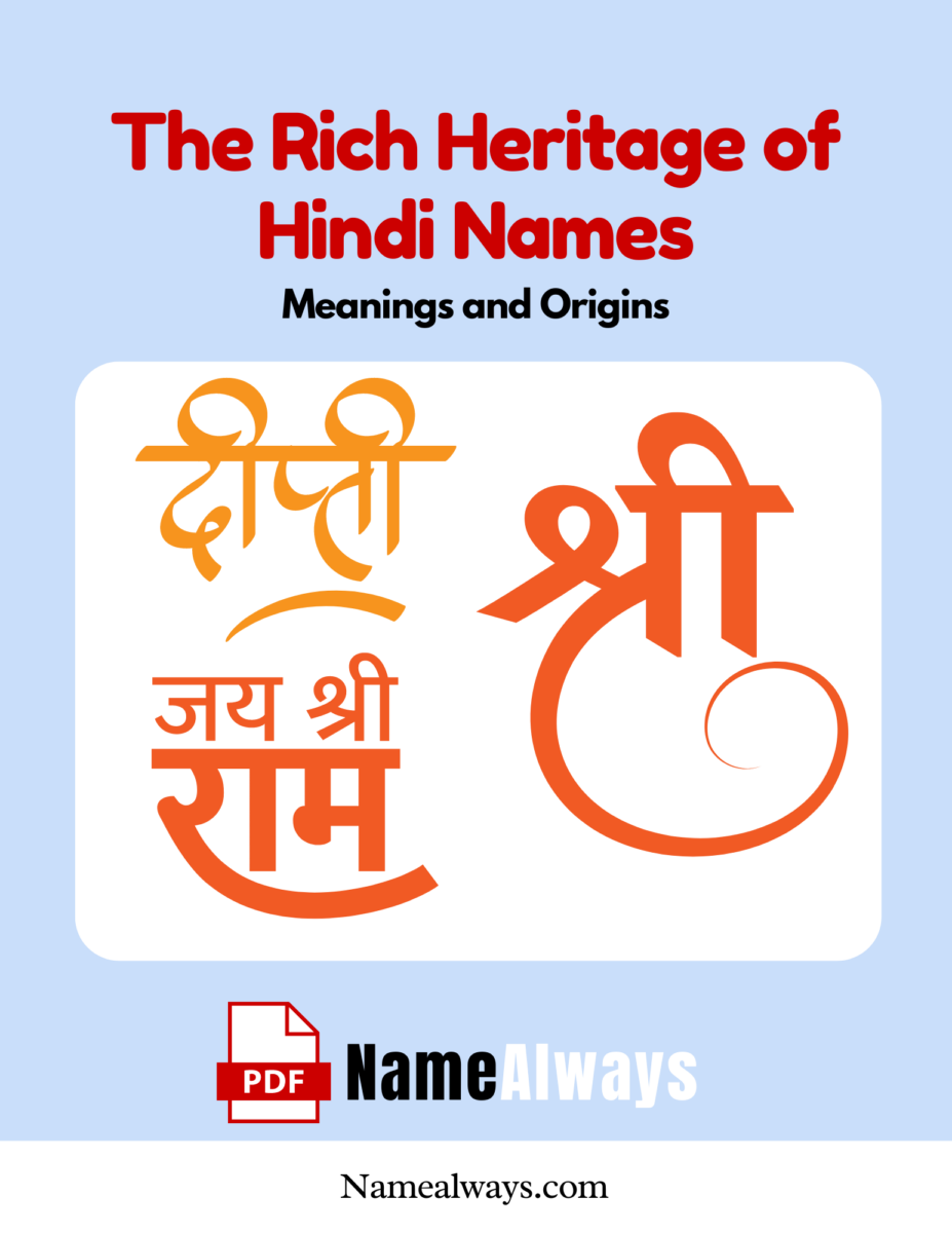 The Rich Heritage Of Hindi Names: Meanings And Origins PDF